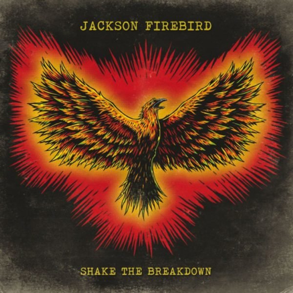 Jackson Firebird - SHAKE THE BREAKDOWN - Classic Rock Magazin