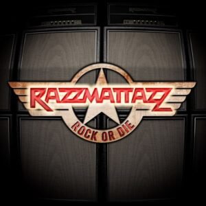 Razzmattazz: ROCK OR DIE